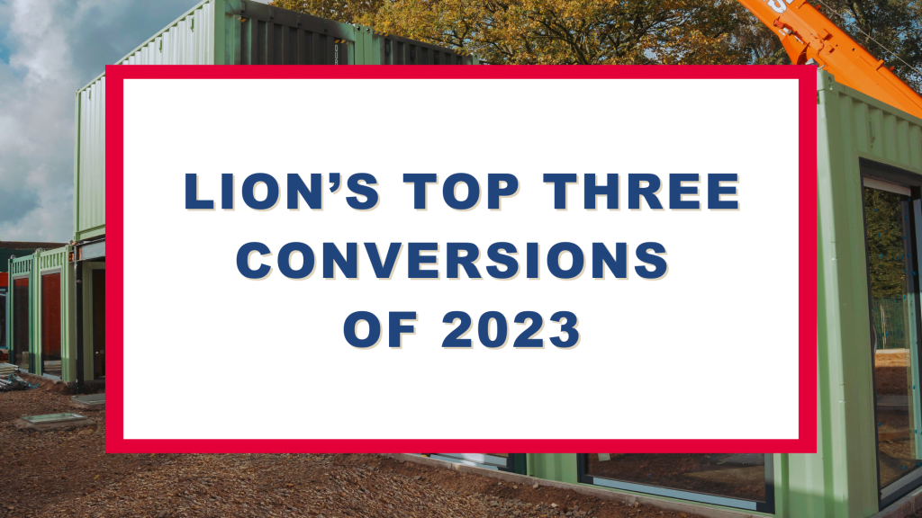 Lion's Top 3 Container Conversions 2023 - Lion Containers Ltd